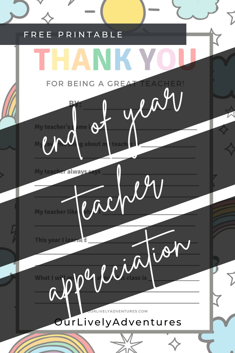 End Of Year Teacher Appreciation Gift [Free Printable] - Our Lively ...