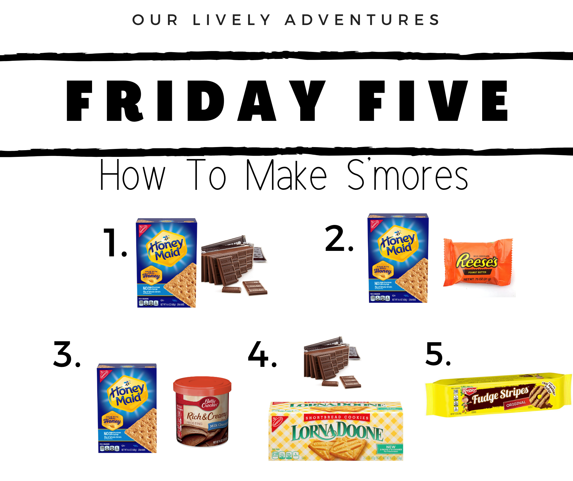 Friday Five: How To Make Yummy and Unique S'mores - Our Lively Adventures
