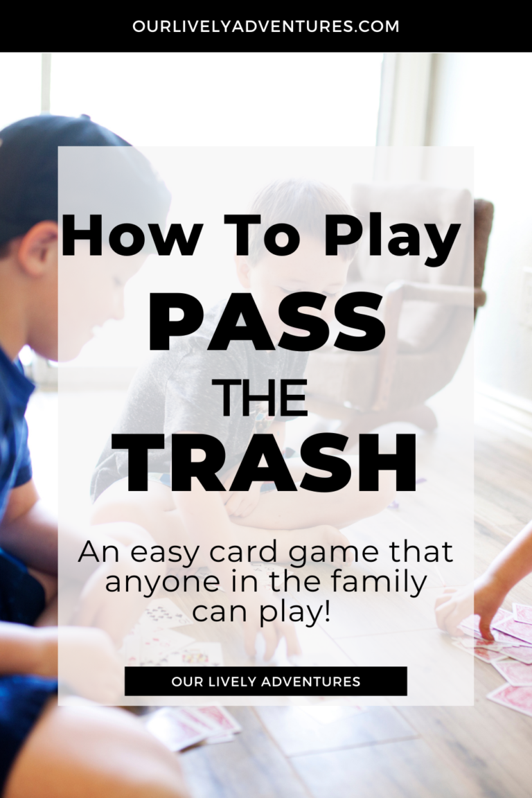 How To Play Pass The Trash Card Game Our Lively Adventures How To Play Pass The Trash Card Game Our Lively Adventures