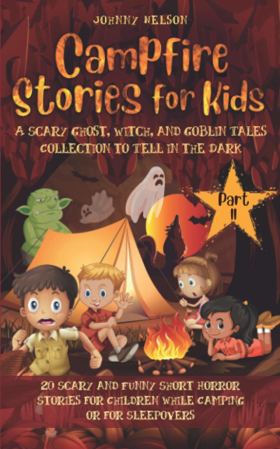 40 Spooky Campfire Stories for Kids Of All Ages - Our Lively Adventures