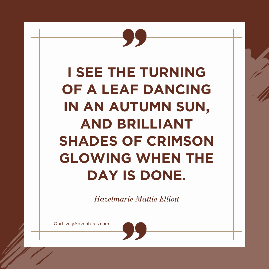 50 Beautiful Quotes About Fall - Our Lively Adventures
